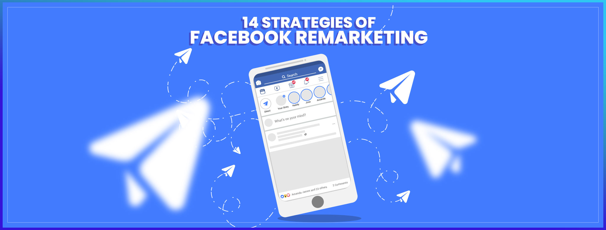 Fourteen Strategies of Facebook Remarketing - Ranjhiya Digital