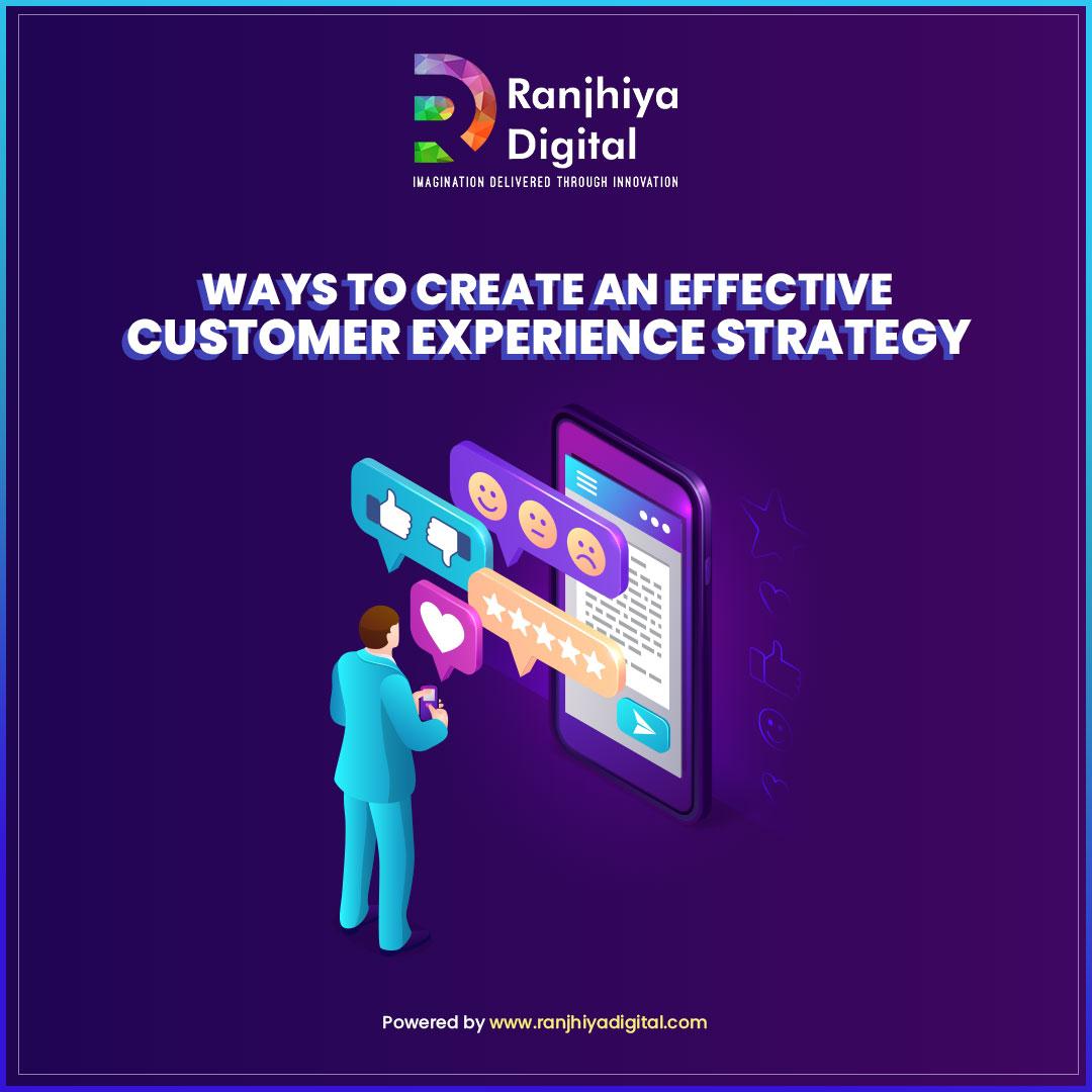 10 Golden Rules for Customer Experience Strategy - Ranjhiya Digital
